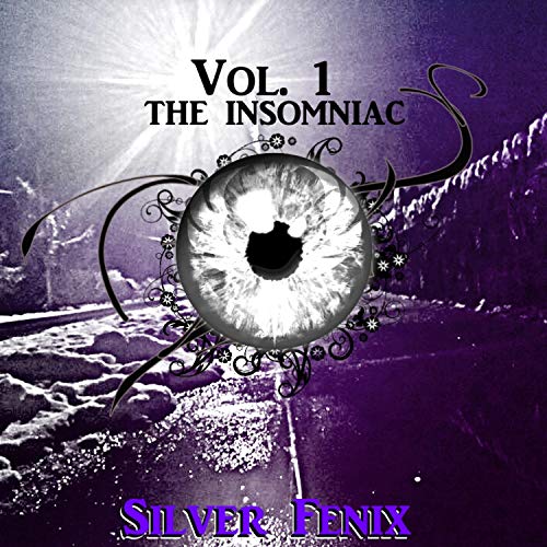 Play The Insomniac, Vol. 1 by Silver Fenix on Amazon Music
