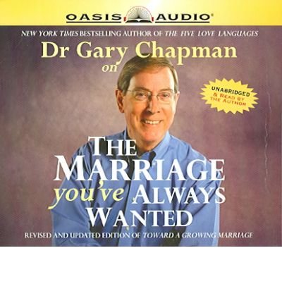 Amazon.com: [ DR. GARY CHAPMAN ON THE MARRIAGE YOU'VE ALWAYS WANTED ...