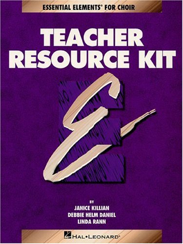 Teacher Resource Kit: Essential Elements for Choir: Janice Killian ...