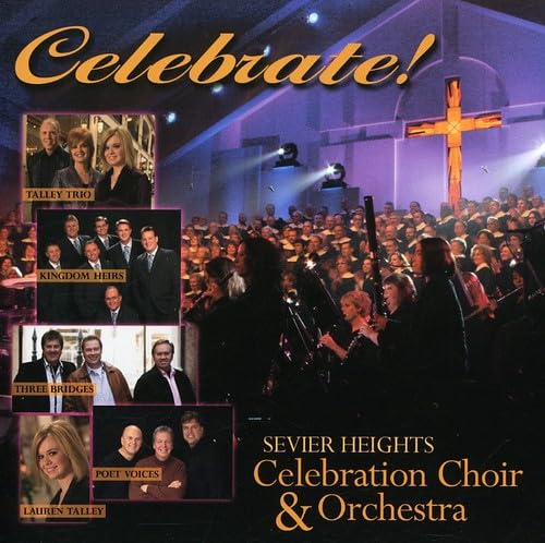 Celebrate!: Lance Thomas, Sevier Heights Celebration Choir and ...