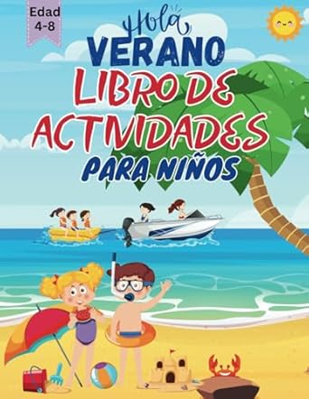 ¡Hola Verano! Libro de Actividades para Niños de 4 a 8 Años ...