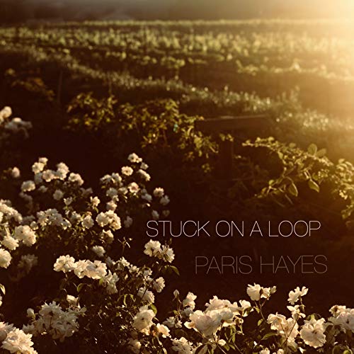 Stuck on a Loop [Explicit] : Paris Hayes: Amazon.fr: Digital Music