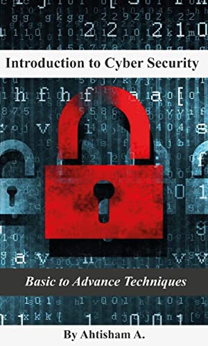 Introduction to Cyber Security: Basic to Advance Techniques eBook ...