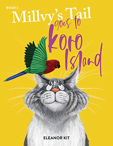 Millvy's Tail goes to Koro Island: Book 2 (MILLVYS MISSING TAIL ...