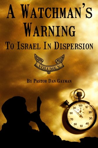 Watchman Warning Volume V: Gayman, Dan: 9781495358579: Amazon.com: Books