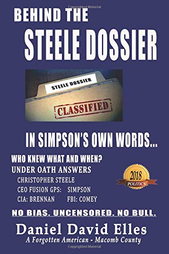Amazon.com: Behind The Steele Dossier: Under Oath Answers: Fusion GPS ...