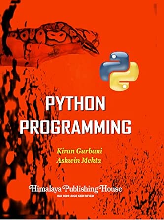 Python Programming: Kiran Gurbani & Ashwin Mehta: 9789352739905: Amazon.com: Books