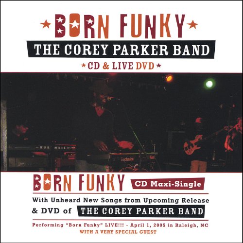 Amazon.com: Born Funky - The Combo Maxi-Single/Live DVD : Corey Parker ...