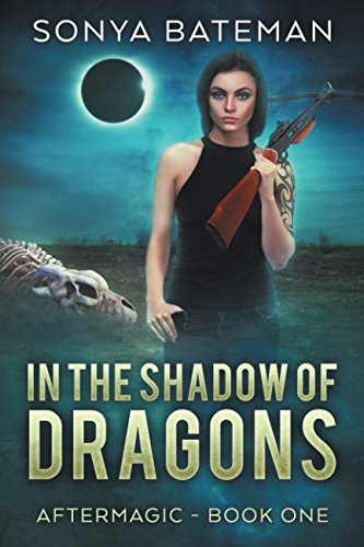 In the Shadow of Dragons (Aftermagic): Bateman, Sonya: 9781520774695 ...