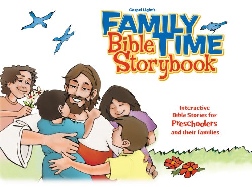 Family Time Bible Storybook: Interactive Bible Stories for Preschoolers ...