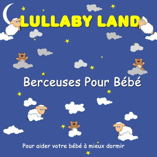 Berceuses Pour Bébé von Lullaby Land bei Amazon Music - Amazon.de