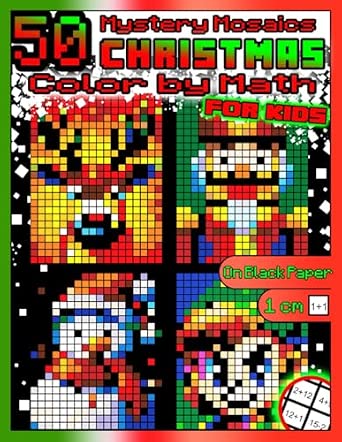 Color by Math Christmas for Kids: 50 Mystery Mosaic Coloring Pages ...