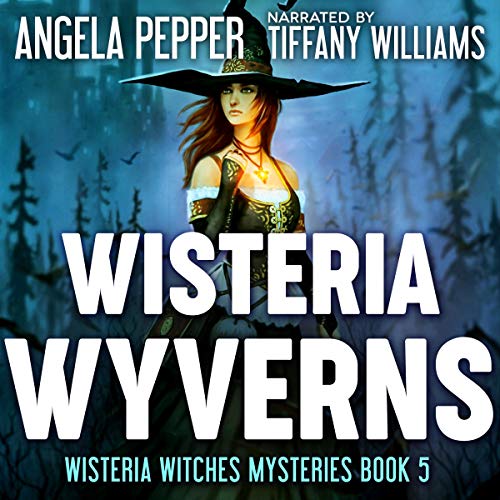 Amazon.com: Wisteria Wyverns: Wisteria Witches Mysteries, Book 5 ...