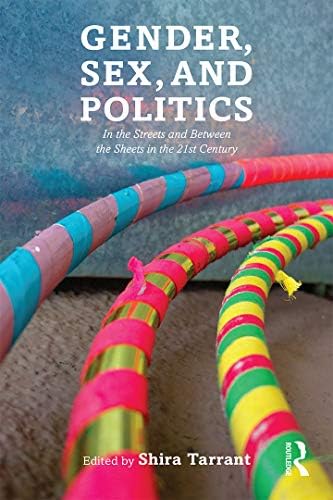 Amazon.com: Gender, Sex, and Politics: 9780415737845: Tarrant, Shira: Books