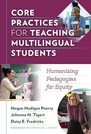 Core Practices for Teaching Multilingual Students: Humanizing ...