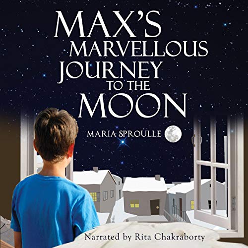 Amazon.com: Max's Marvellous Journey to the Moon (Audible Audio Edition ...
