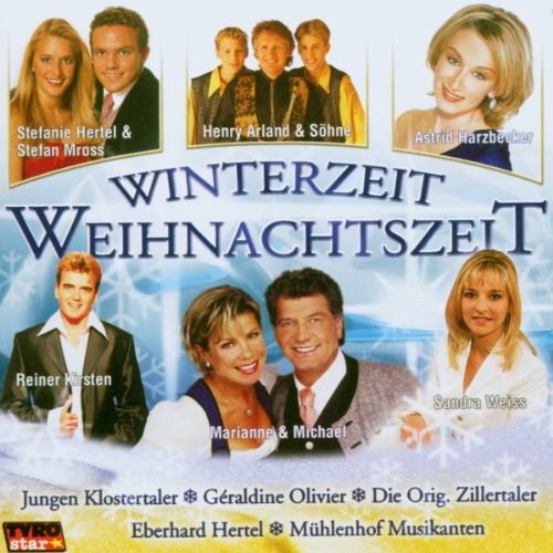 Winterzeit-Weihnachtszeit (Stefan Mross, Stefanie Hertel, Henry Arland ...