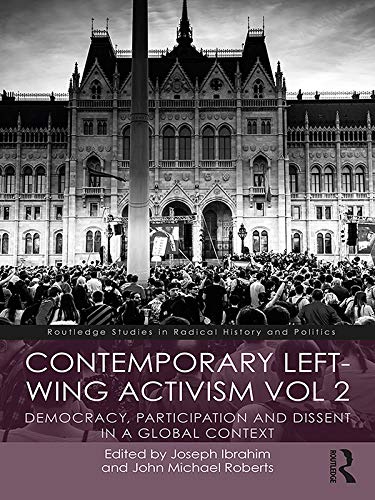Contemporary Left-Wing Activism Vol 2: Democracy, Participation and ...