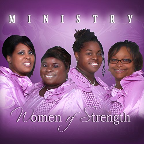 Amazon.com: Ministry : Women of Strength: Digital Music
