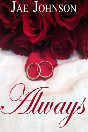 Amazon.com: Always: 9780615924458: Johnson, Jae: Books