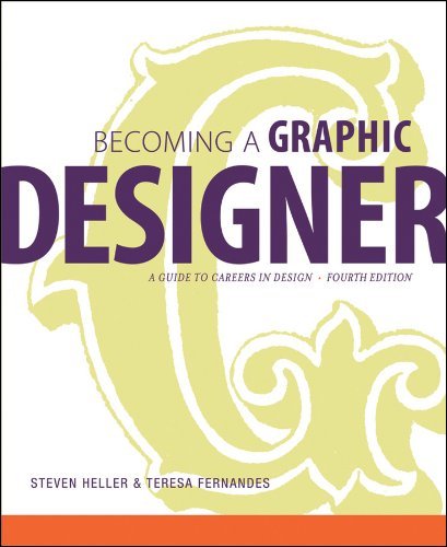 By Steven Heller, Teresa Fernandes: Becoming a Graphic Designer: A ...