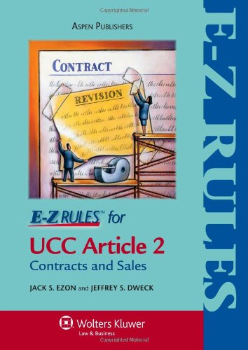 E-Z Rules for UCC Article 2 Contracts and Sales: With Selected ...