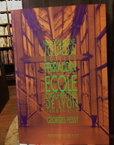 Françoise-Hélène Jourda & Gilles Perraudin. École darchitecture de Lyon ...