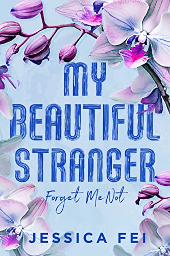 Amazon.com: My Beautiful Stranger, Forget Me Not: Billionaire Boss ...