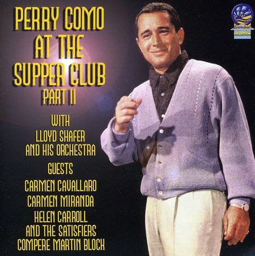 Perry Como, Paul Francis Webster, Oscar Hammerstein II, Buddy Kaye ...