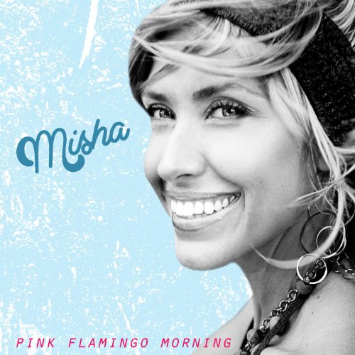 Amazon.com: Pink Flamingo Morning : Misha: Digital Music