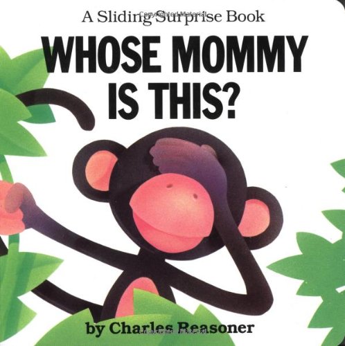 Amazon.com: Sliding Surprise Books: Whose Mommy Is This?: 9780843145793 ...