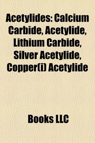 Acetylides: Calcium Carbide, Acetylide, : Llc, Books: Amazon.es: Libros