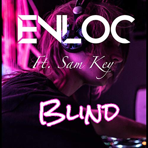 Play Blind by Enloc on Amazon Music