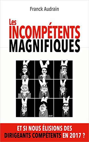 Les Incompétents Magnifiques (French Edition) eBook : Audrain, Franck ...