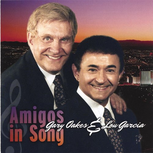 Amazon.com: Amigos in Song : Gary Oakes and Lou Garcia: Digital Music