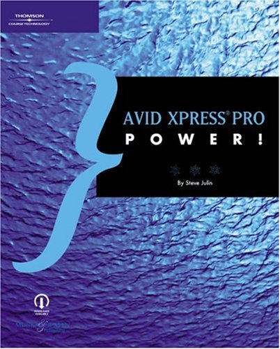 Avid Xpress Pro Power!: Julin, Steve: 9781592001514: Amazon.com: Books
