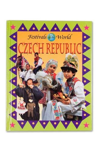 Czech Republic (Festivals of the World): Nollen, Tim: 9780836820317 ...