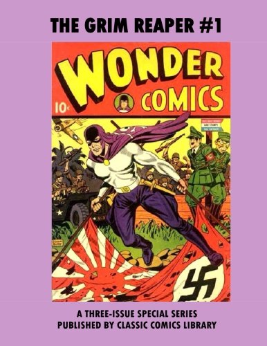 The Grim Reaper Comics #1: Email Request Classic Comics Library Catalog ...