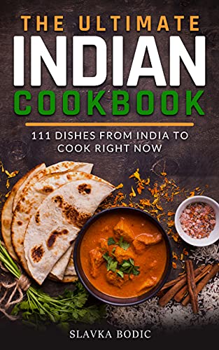 Amazon.com: The Ultimate Indian Cookbook: 111 Dishes From India To Cook ...