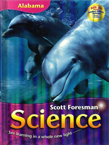 Scott Foresman Science Grade 3 (Alabama Edition): Cummins, Foots, Flood ...