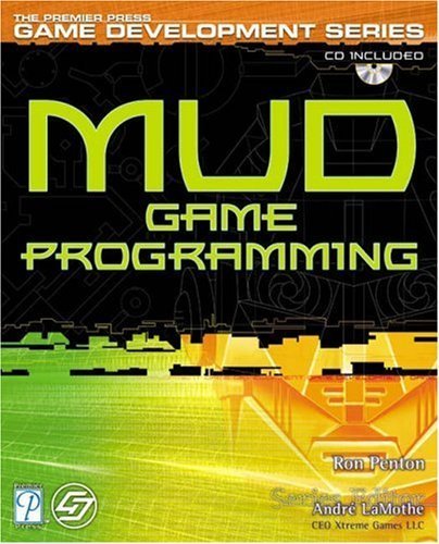 MUD Game Programming (Premier Press Game Development) by Ron Penton ...