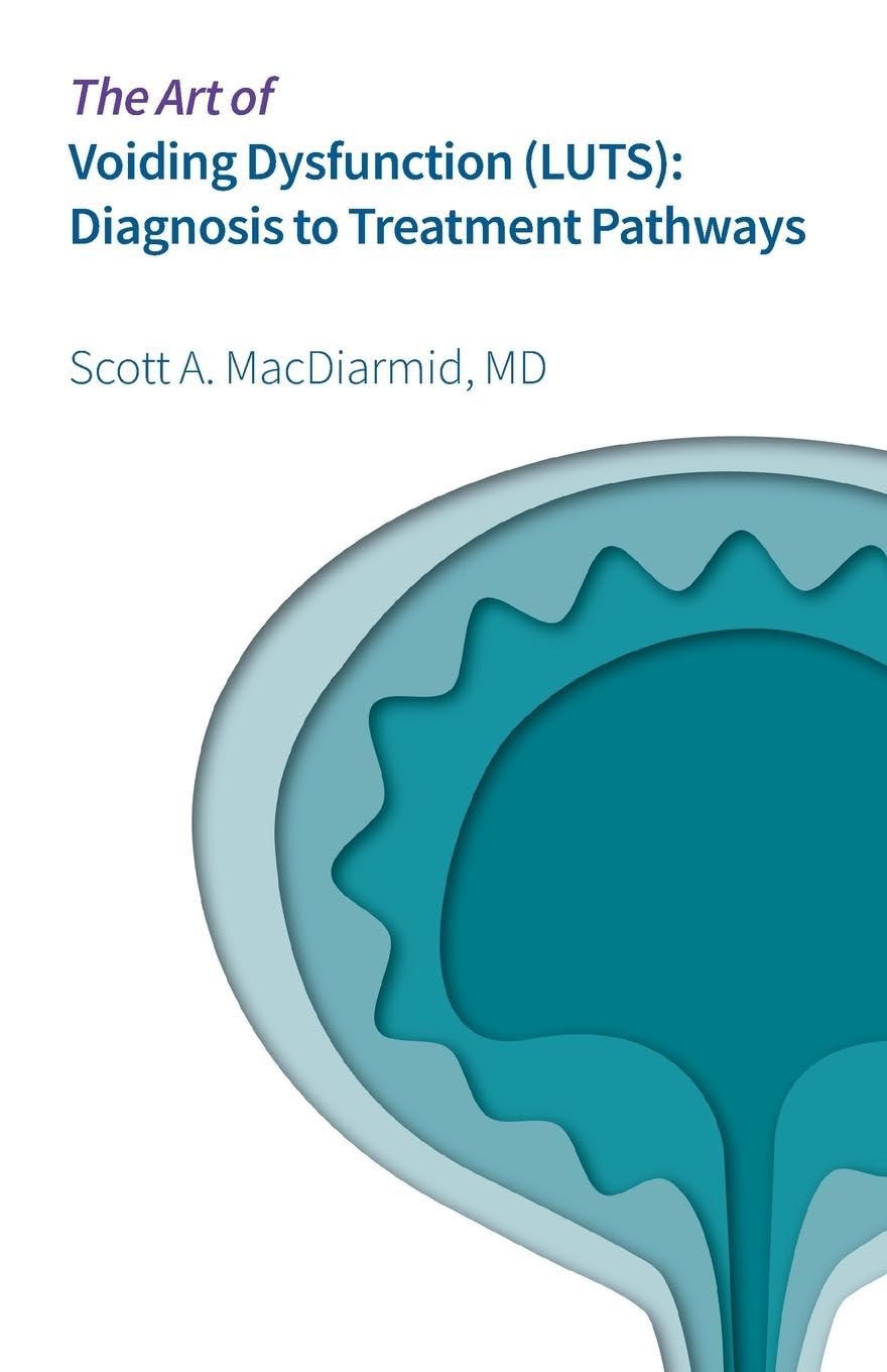 Buy The Art of Voiding Dysfunction (LUTS): Diagnosis to Treatment ...