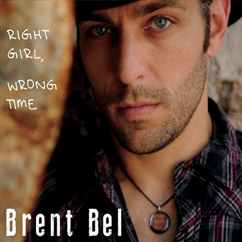 Play Right Girl, Wrong Time by Brent Bel on Amazon Music