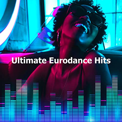Play Ultimate Eurodance Hits by Eurodance Greatest Hits on Amazon Music