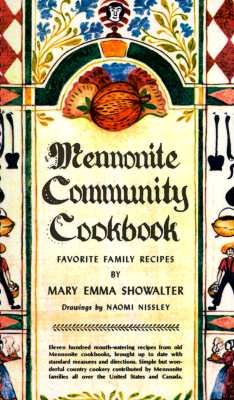 Mennonite Community Cookbook [MENNONITE COMMUNITY CKBK]: unknown author ...
