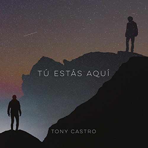 Play Tú Estás Aquí by Tony Castro on Amazon Music