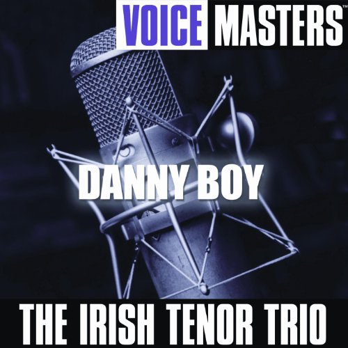 Voice Masters: Danny Boy von The Irish Tenor Trio bei Amazon Music ...