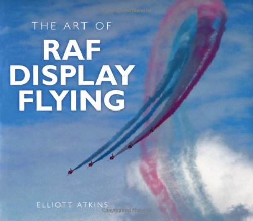 The Art of RAF Display Flying: A History: اشتري اون لاين بأفضل الاسعار ...
