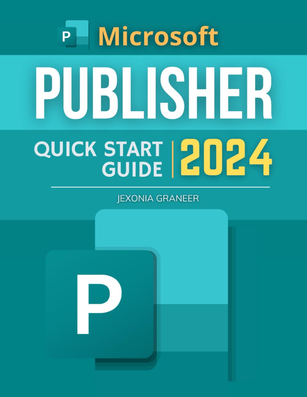 Microsoft Publisher Quick Start 2024 Guide: Mastering MS Publisher in ...