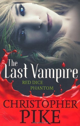 Amazon.com: Red Dice: WITH Phantom Bks. 3 & 4 (Last Vampire) of Pike ...